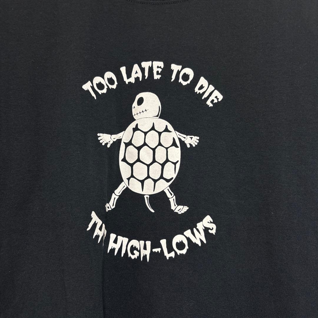 ハイロウズ TOO LATE TO DIE　Tシャツ