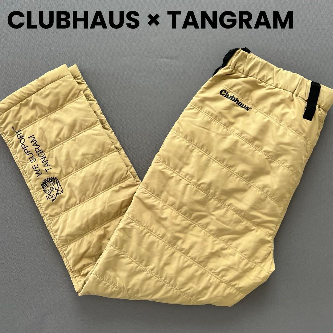 CLUBHAUS TANGRAM クラブハウス　タングラム　ダウンパンツ　中綿